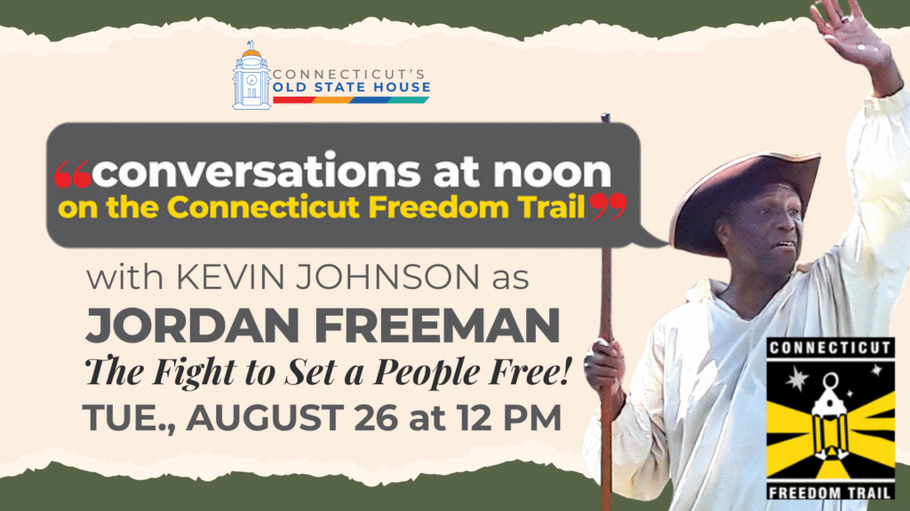 Conversations at Noon on the Connecticut Freedom Trail – Jordan Freeman ...